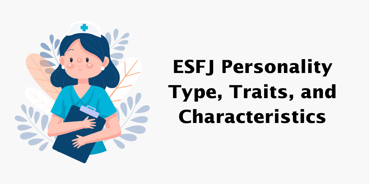 ESFJ Personality-Meaning, Type, Traits, and Characteristics